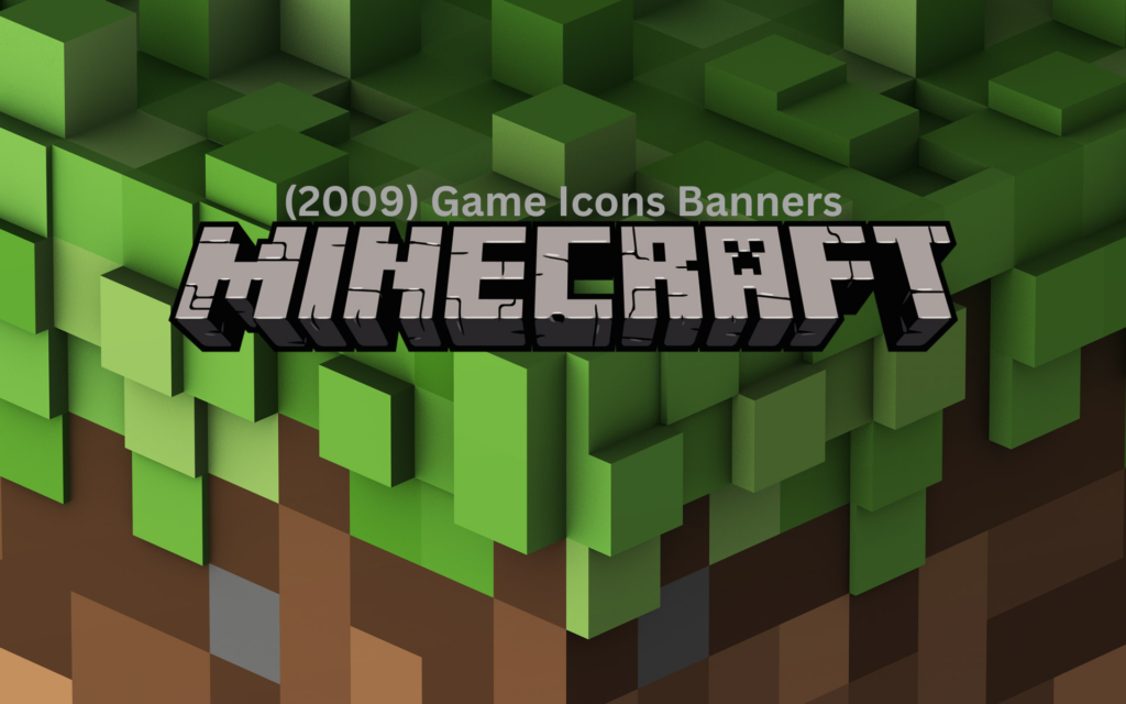 Evolution of Minecraft (2009) Game Icons Banners: A Visual Journey ...