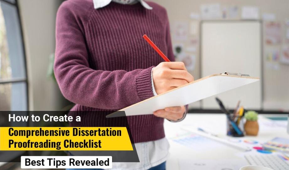 How to Create a Comprehensive Dissertation Proofreading Checklist ...